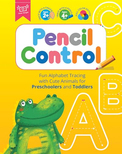 Pencil Control: A Colorful Alphabet Tracing and Learning Book with ...